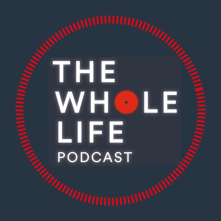 The Whole Life Podcast | LICC